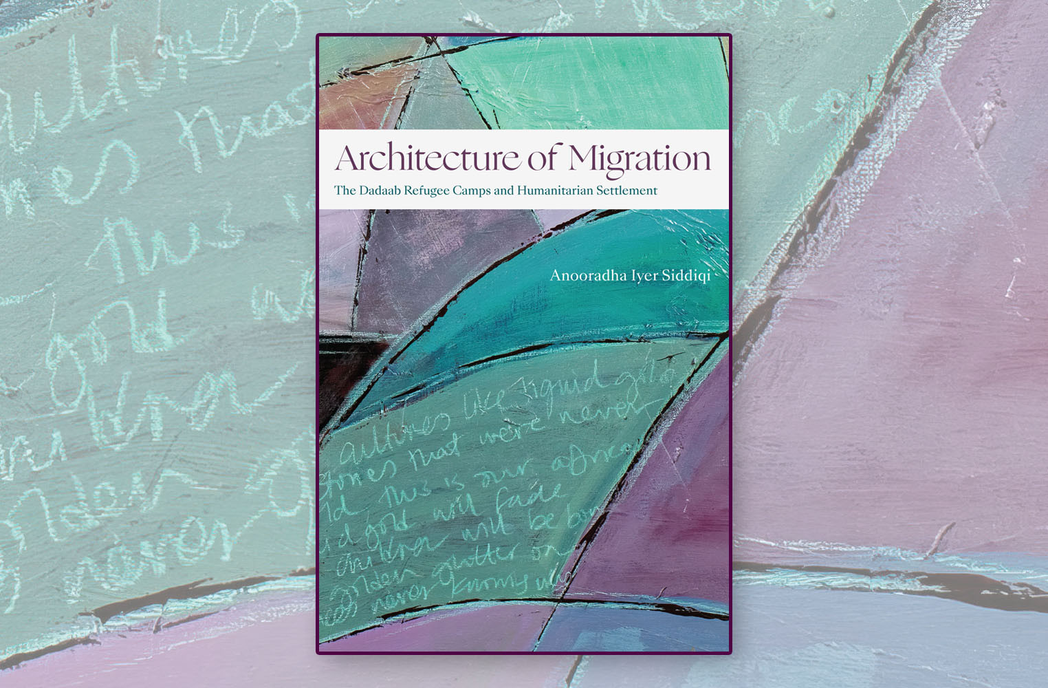 A talk by Anooradha Iyer Siddiqi on "Architecture of Migration: The ...